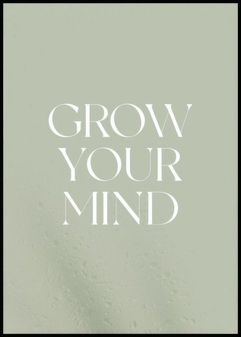 Grow Your Mind Poster | Light Green Textured Mindfulness Art | Poster ...
