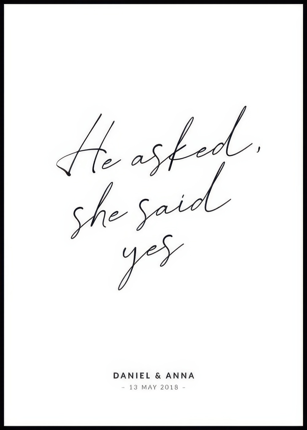 He Asked, She Said Yes Engagement Poster | Poster Store IE