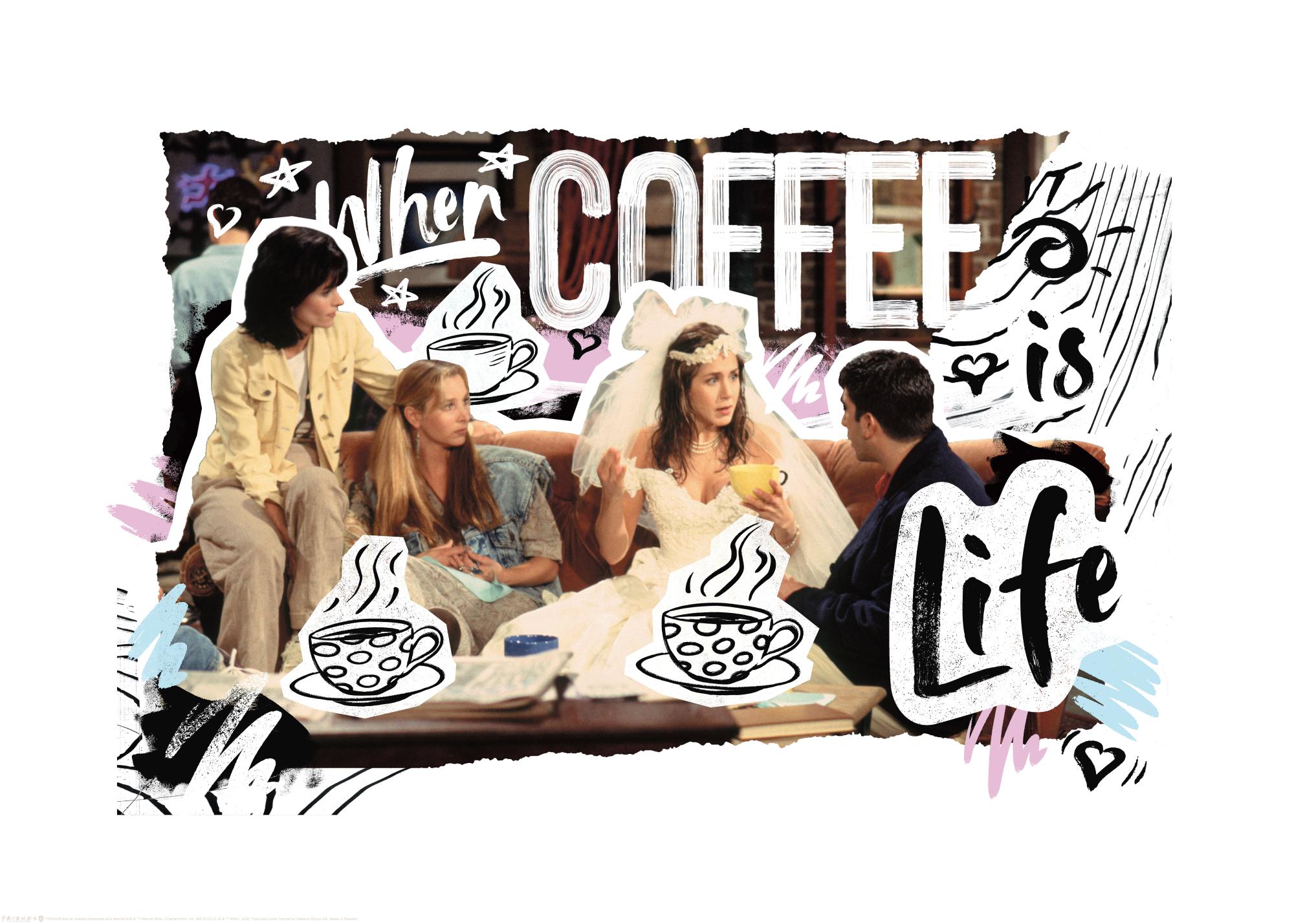 Friends™ - When Coffee is Life poster för kaffeälskare | Poster Store SE